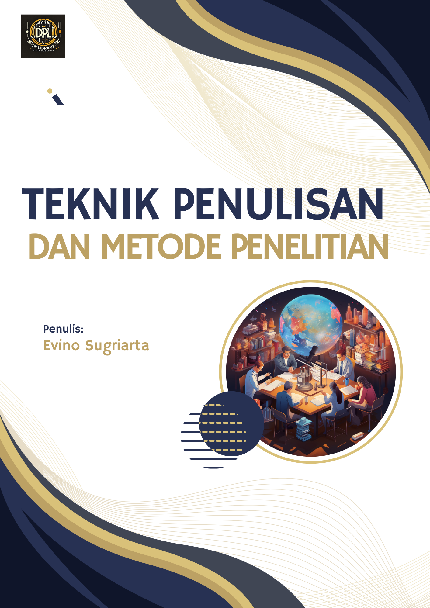 TEKNIK PENULISAN DAN METODE PENELITIAN – DP Library