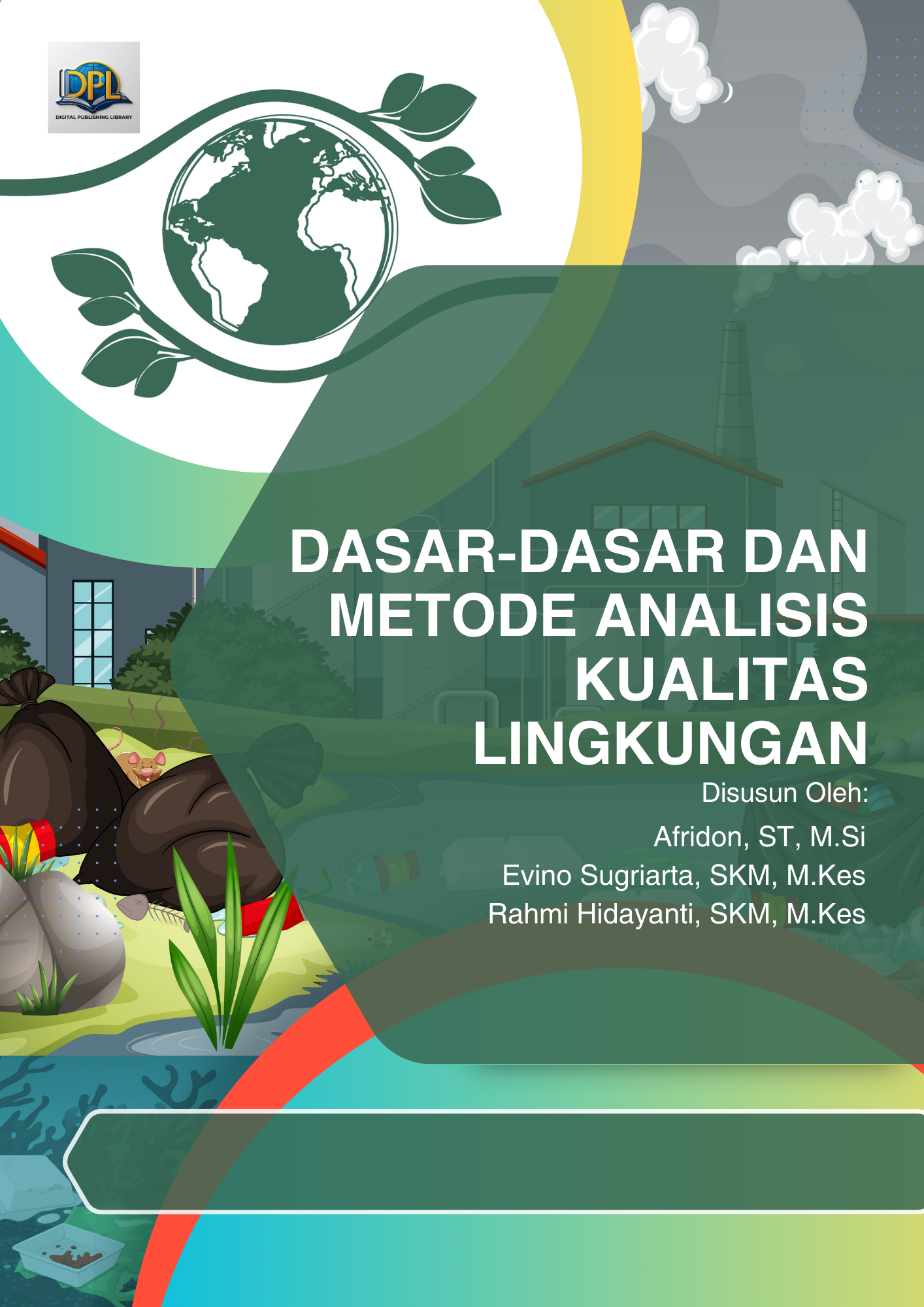 DASAR – DASAR DAN METODE ANALISIS KUALITAS LINGKUNGAN – DP Library